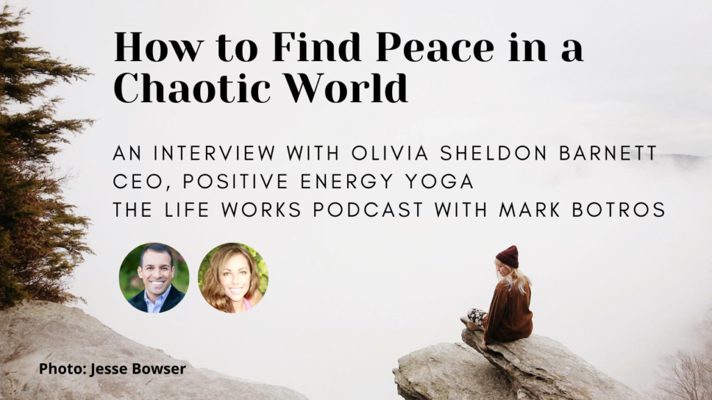 Episode 030: How to Find Peace in a Chaotic World | MARK BOTROS - YOUR ...
